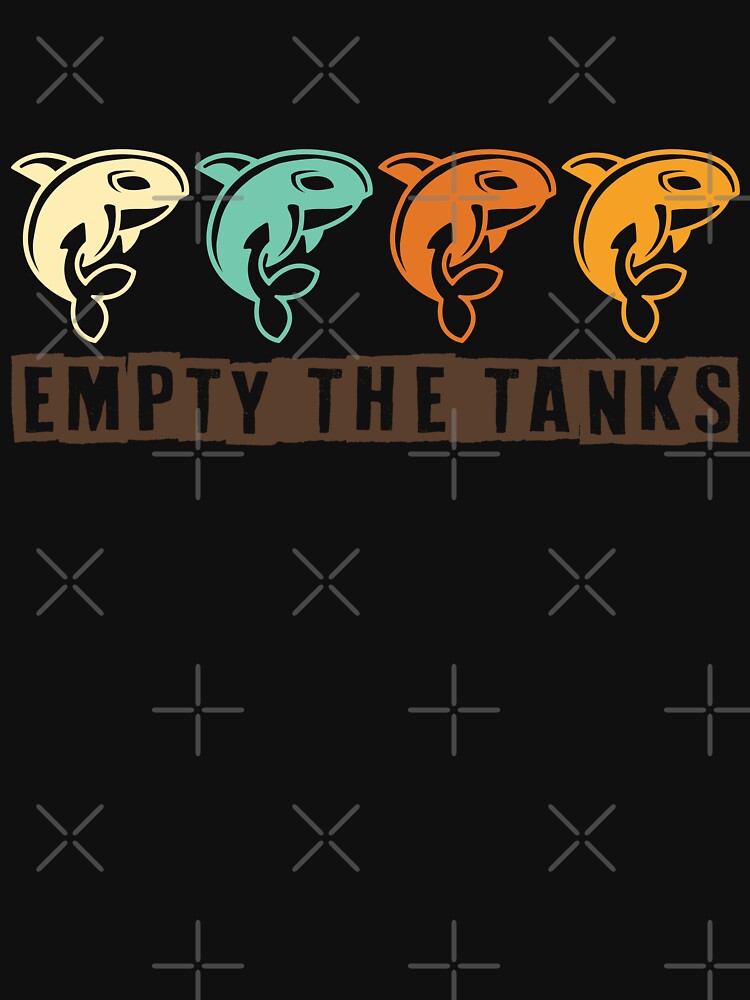"Orcas Empty The Tanks Orcas Whale Sea" T-shirt for Sale by mooon85 ...