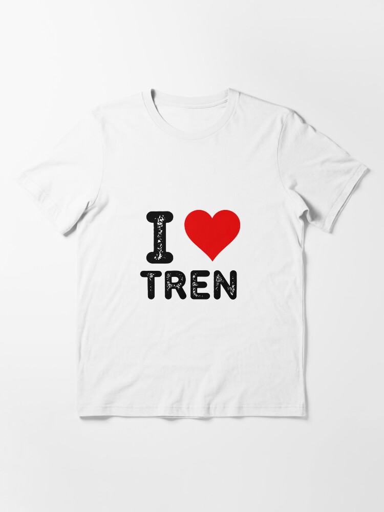 "I Love Tren I Heart Tren Funny Bodybuilder Heart Tren" T-shirt for ...