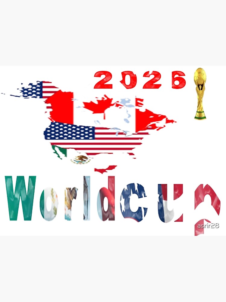"World cup 2026 USA Mexico And Canada" Poster for Sale by asrir28 ...