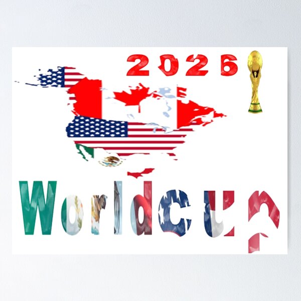 "World cup 2026 USA Mexico And Canada" Poster for Sale by asrir28 ...