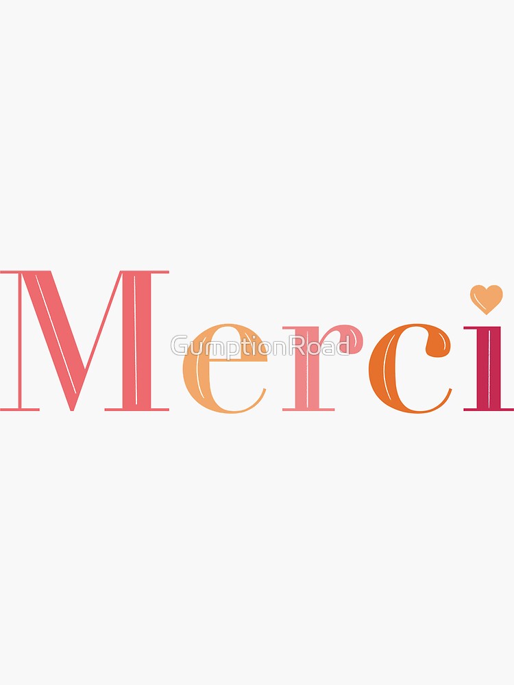 "Merci Heart (Typography)" Sticker for Sale by GumptionRoad | Redbubble