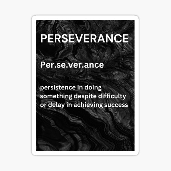 "Perseverance Sticker/Magnet" Sticker for Sale by ryderrigsbee | Redbubble