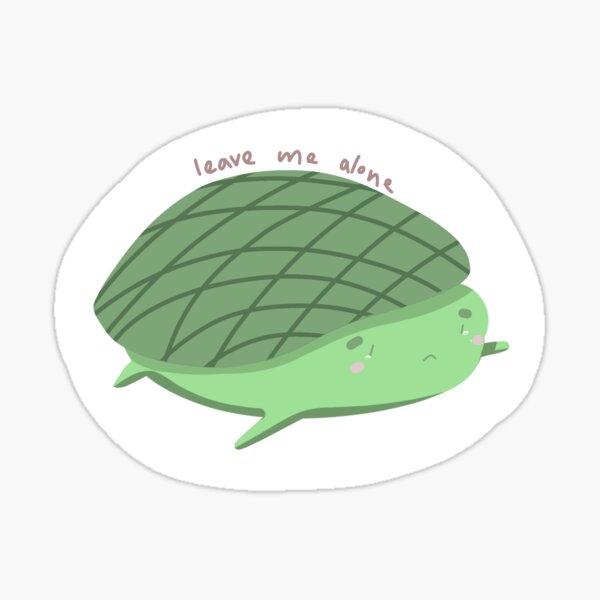 "Sad Turtle Says Leave Me Alone" Sticker for Sale by kiyelala | Redbubble