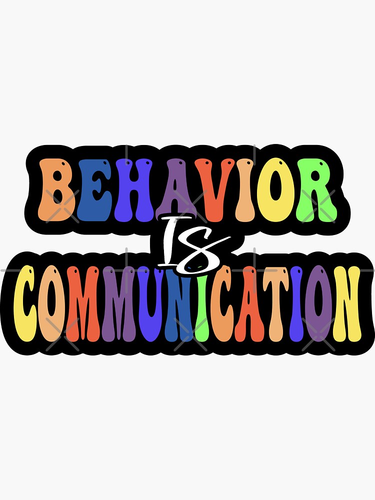 "Behavior Is Communication, SPED Teacher Gift" Sticker for Sale by ...