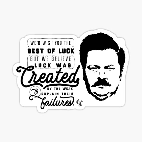 "Ron Swanson Best of Luck Quote" Sticker for Sale by irishkate | Redbubble