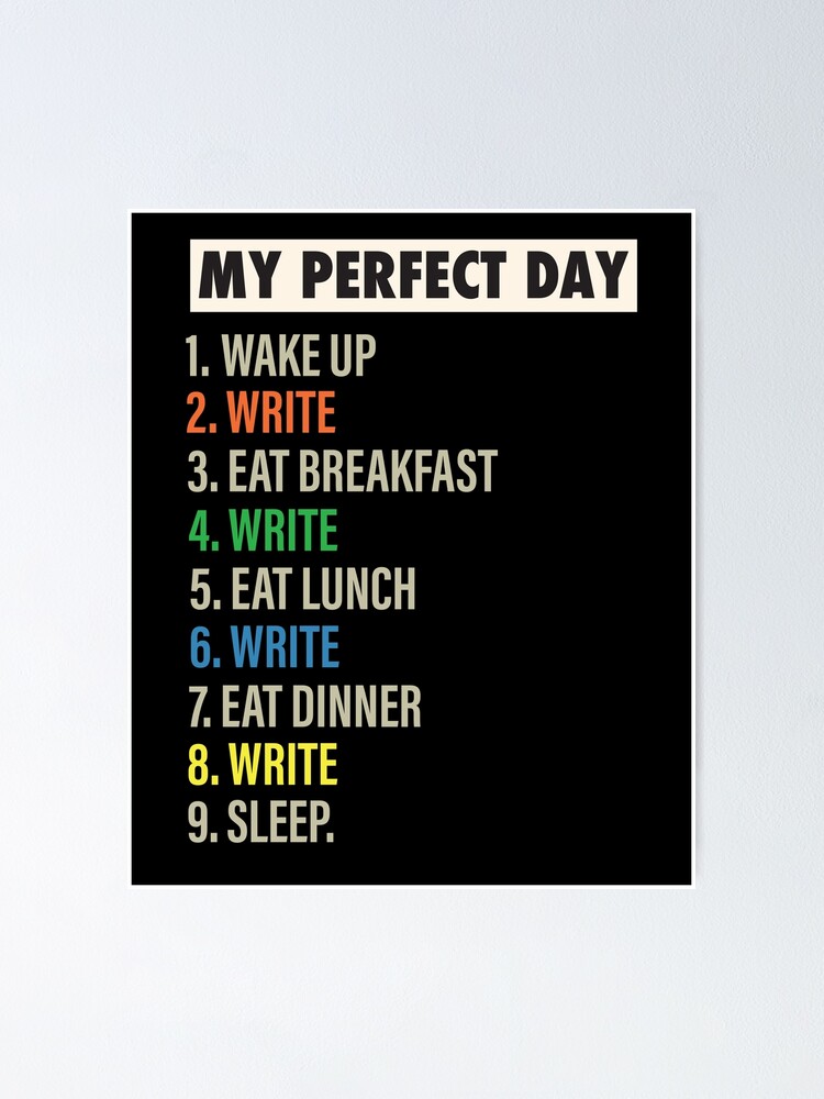 Póster «Mi día perfecto es cuando escribo escritores geniales ...
