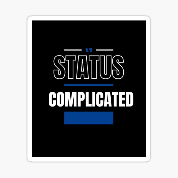 "WHAT'S YOUR STATUS ? - FUNNY AND QUIRKY RELATIONSHIP STATUS" Sticker ...