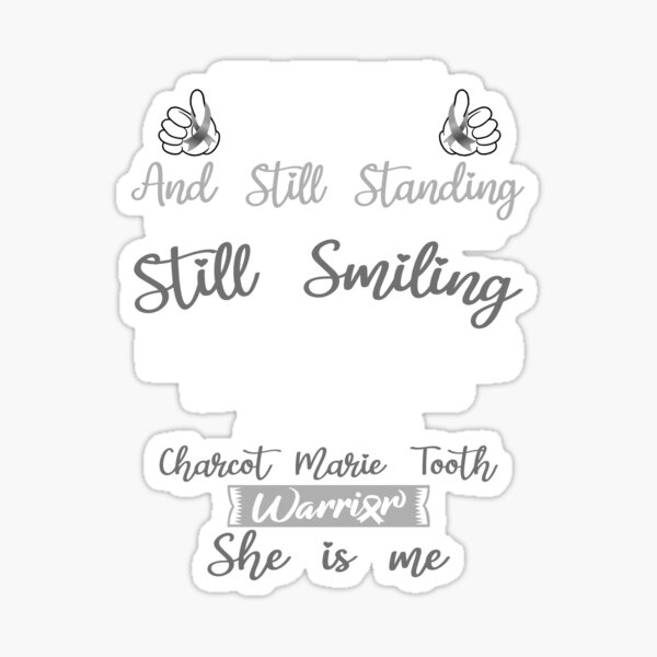 "Charcot Marie Tooth Warrior SHE IS ME - Support Charcot Marie Tooth ...