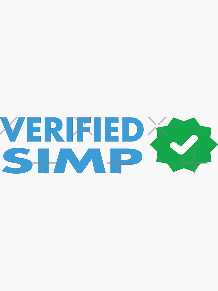"Verified Simp" Sticker for Sale by Mannoucha | Redbubble