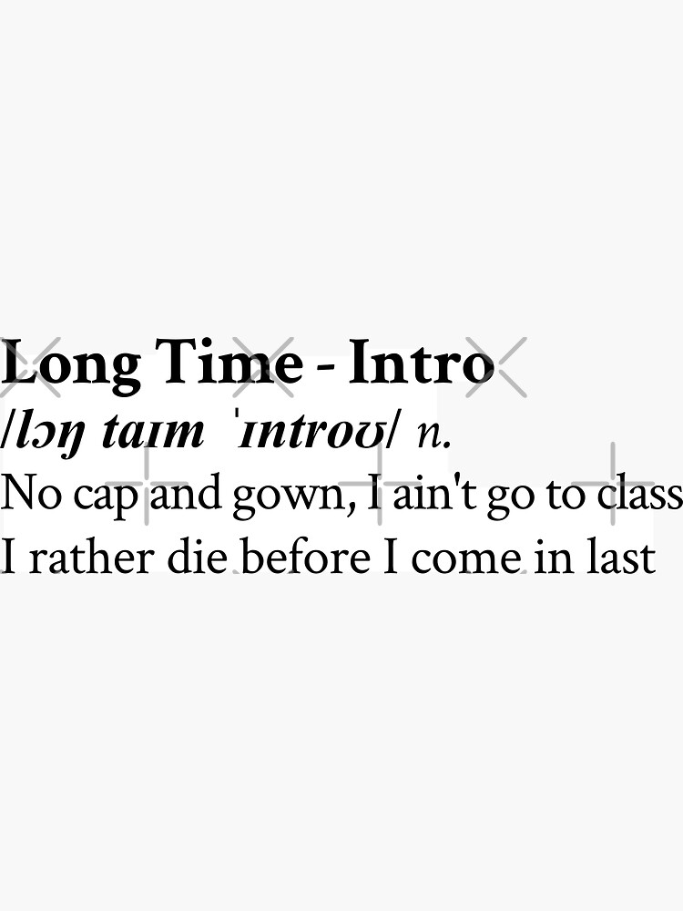 "Long Time (Intro) by Playboi Carti" Sticker for Sale by StickTheSong ...