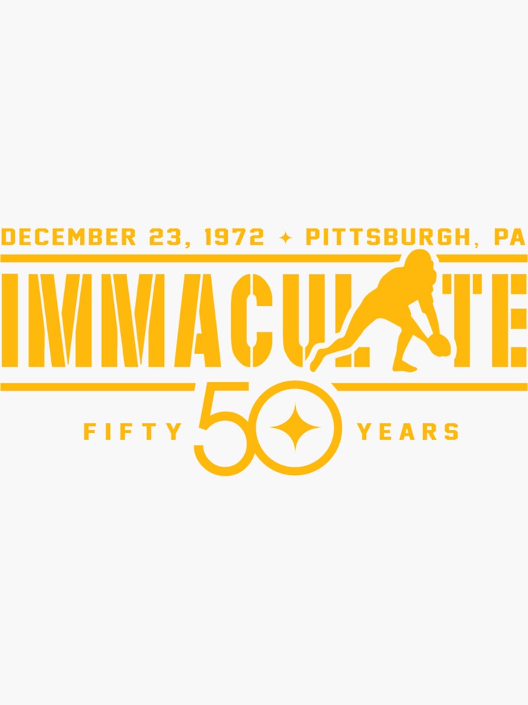 "Immaculate 50 Years Reception Pittsburgh Him Her Men Women" Sticker ...
