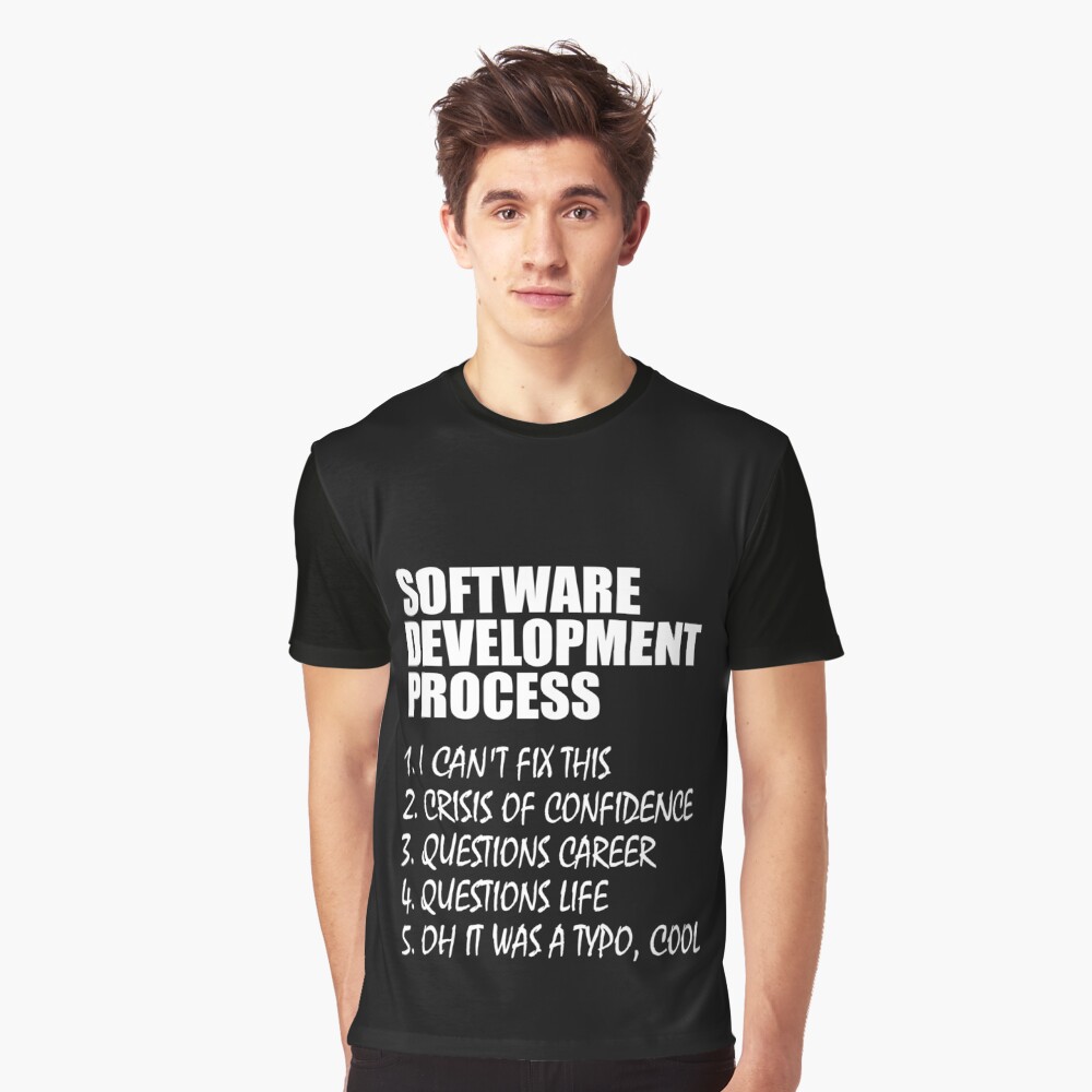 "Software Development Process Programmer Joke " Essential T-Shirt for ...
