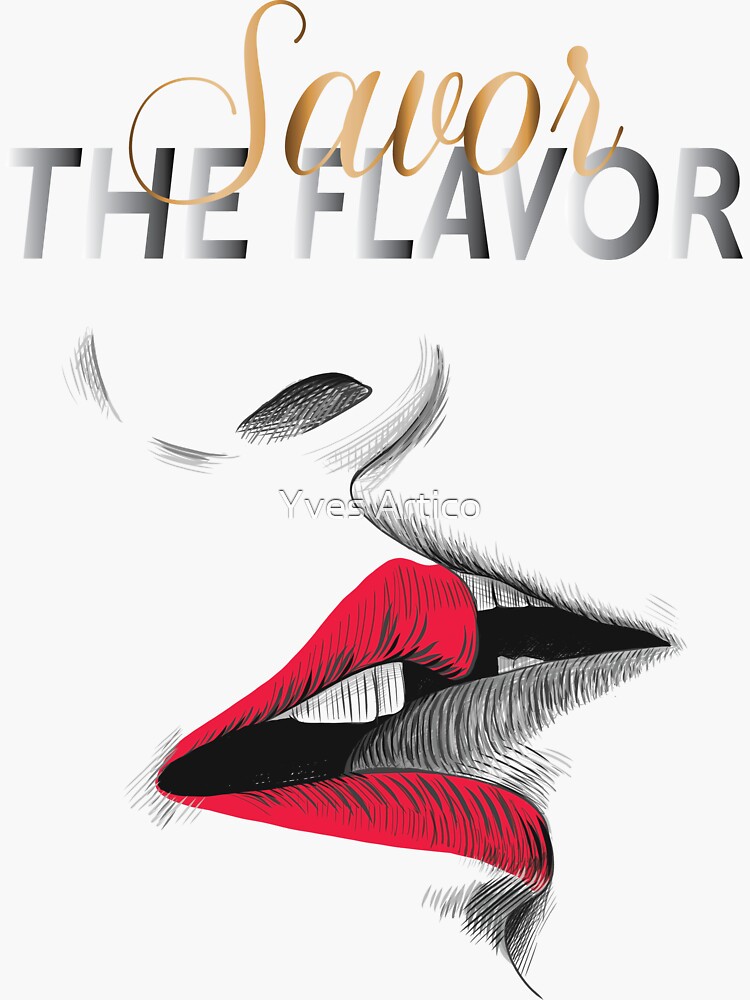"Savor the flavor" Sticker for Sale by QueenOfSun | Redbubble