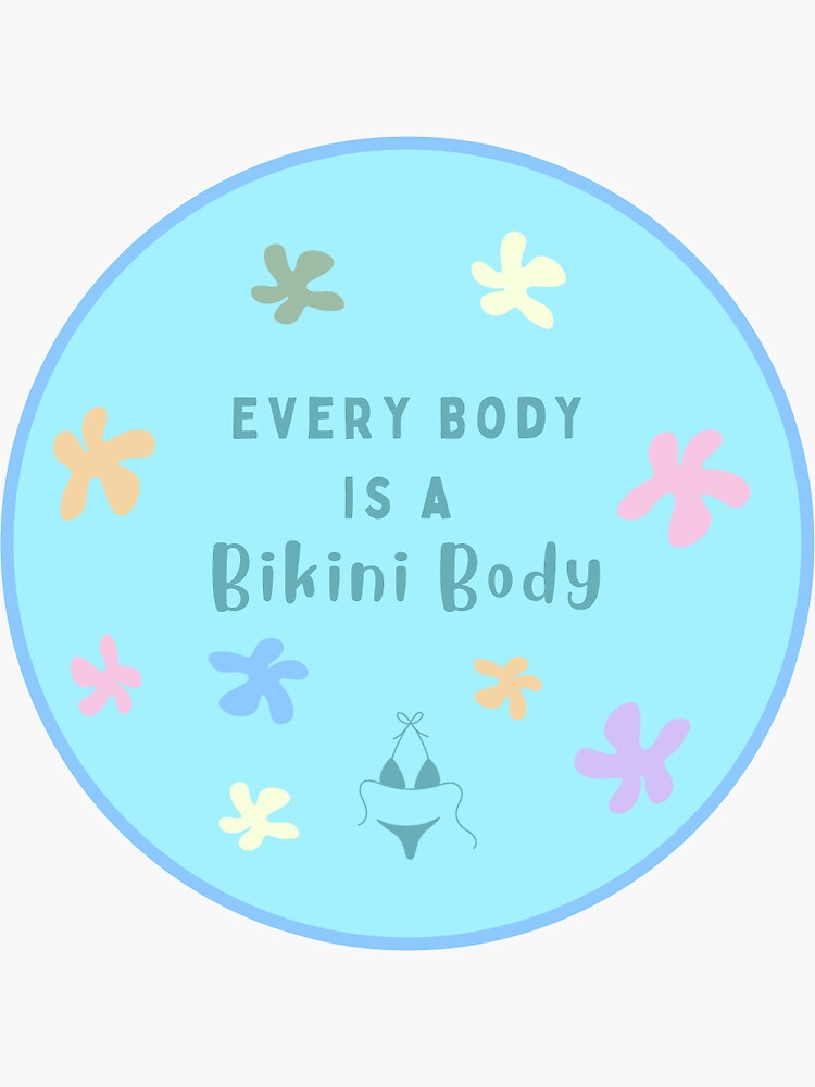 "Every Body is a Bikini Body" Sticker for Sale by SeasideSero | Redbubble