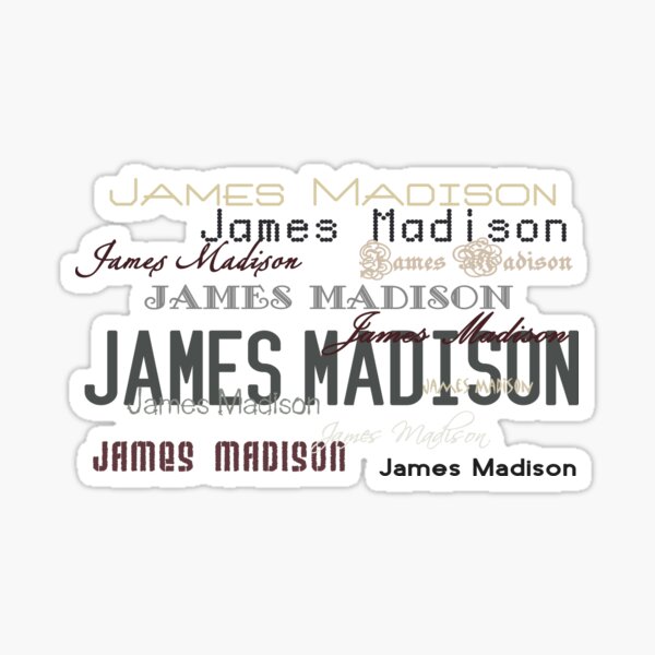 "James Madison" Sticker by catarsiaffa | Redbubble