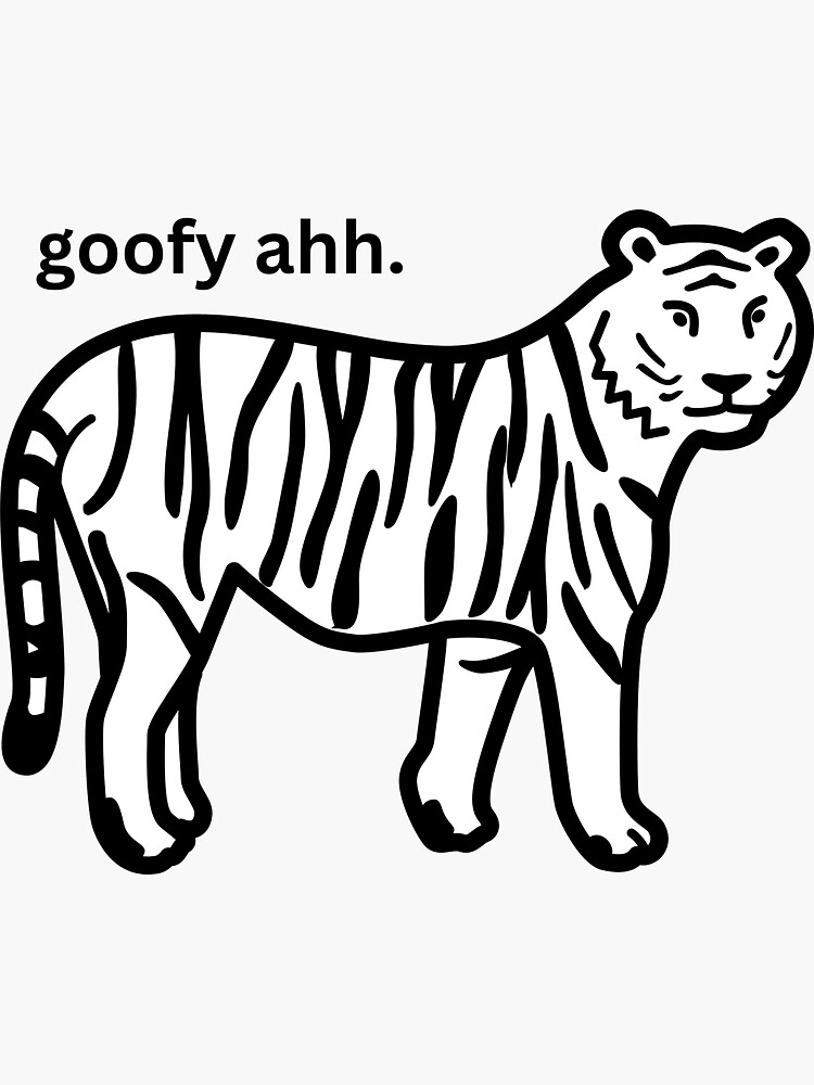 "Goofy Ahh Tiger Meme" Sticker for Sale by DetectiveDog | Redbubble