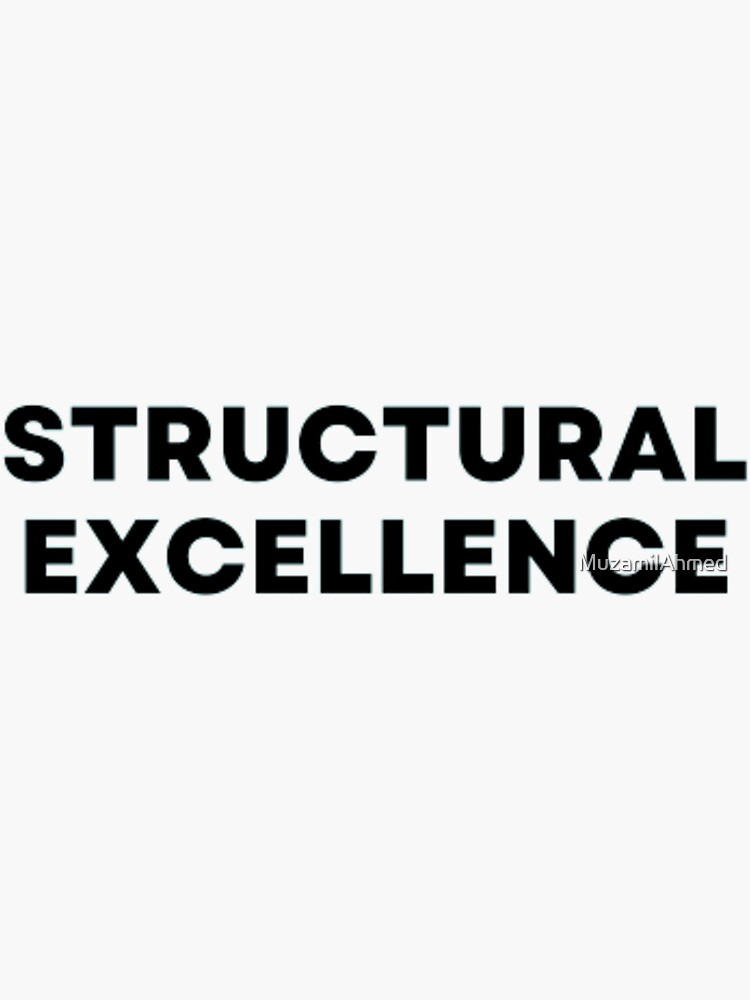 "Structural Excellence" Sticker for Sale by MuzamilAhmed | Redbubble
