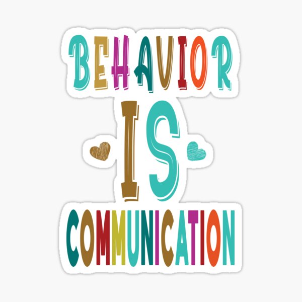 "Behavior Is Communication Sped Teacher Gift Teacher Gift Bcba" Sticker ...