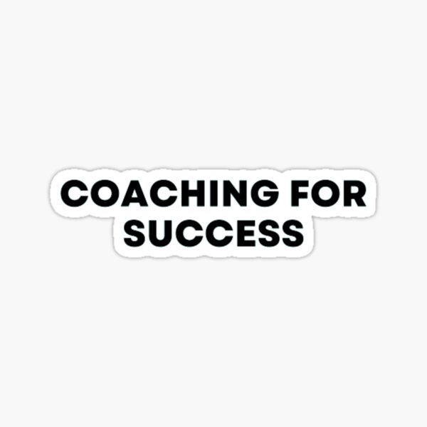 "Coaching For Success" Sticker for Sale by MuzamilAhmed | Redbubble