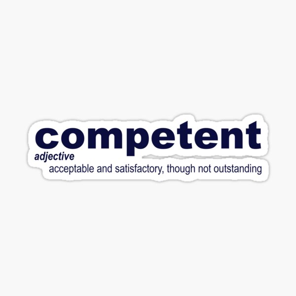 "Competent sticker" Sticker for Sale by TheCatboyCoOp | Redbubble
