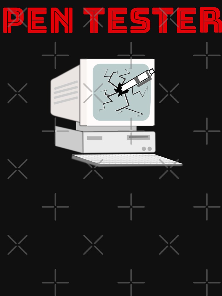 "Penetration Tester Funny Pen tester Design" T-shirt for Sale by ...