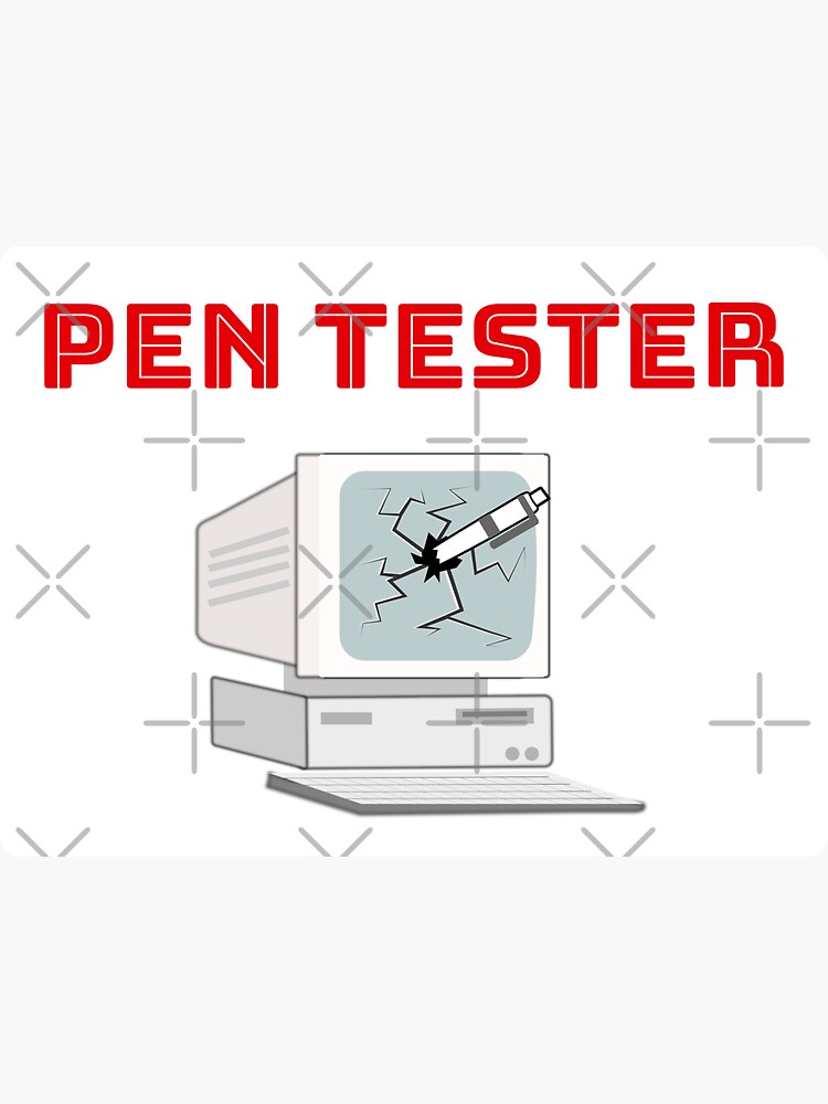"Penetration Tester Funny Pen tester Design" Sticker for Sale by ...