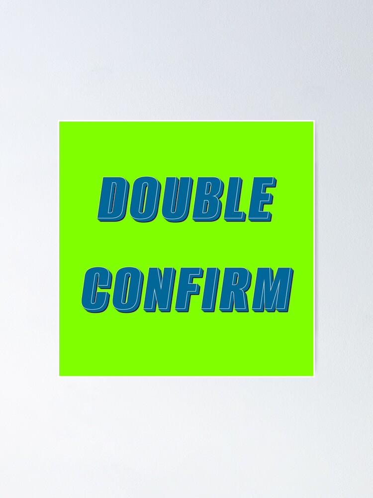 "Double Confirm Singlish" Poster for Sale by UniqueDesignHub | Redbubble