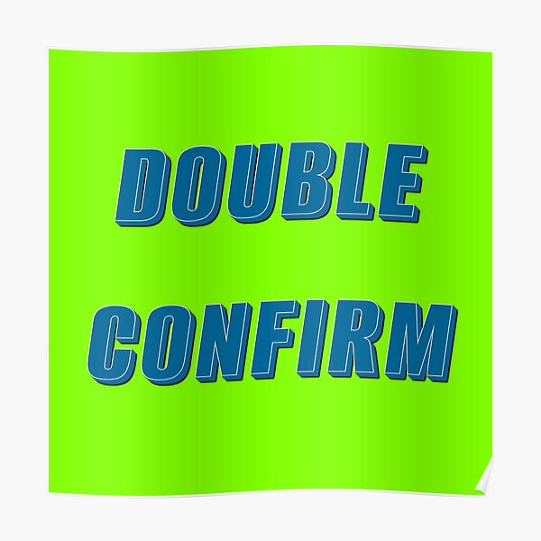 "Double Confirm Singlish" Poster for Sale by UniqueDesignHub | Redbubble