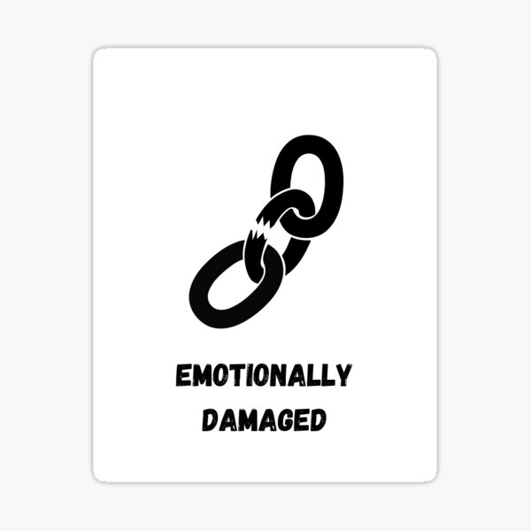 "emotionally damaged" Sticker for Sale by chak87 | Redbubble