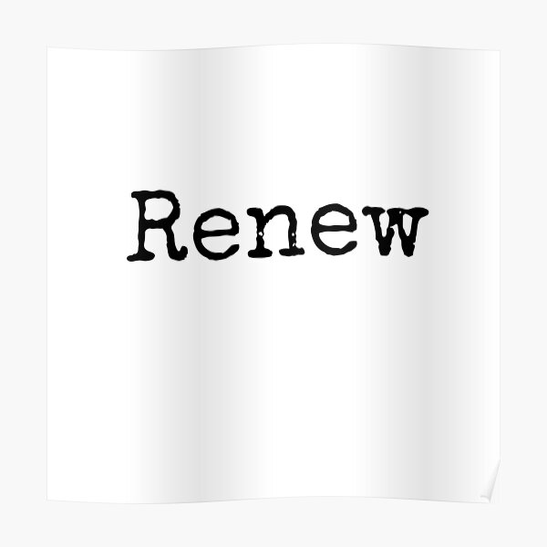 "Renew - Motivational Word of the Year" Poster for Sale by ActionFocus ...