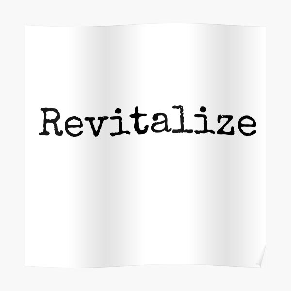 "Revitalize - Motivational Word of the Year" Poster for Sale by ...
