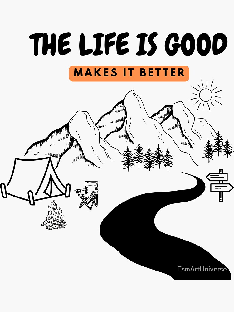 "The life is good." Sticker for Sale by EsmDesign | Redbubble