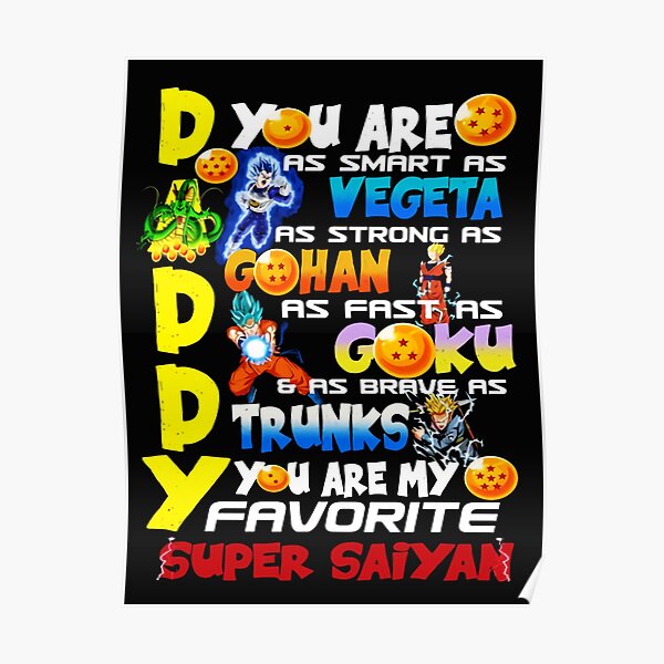 Best Dad For Fathers Day Daddy You Are My Favorite Super Saiyan