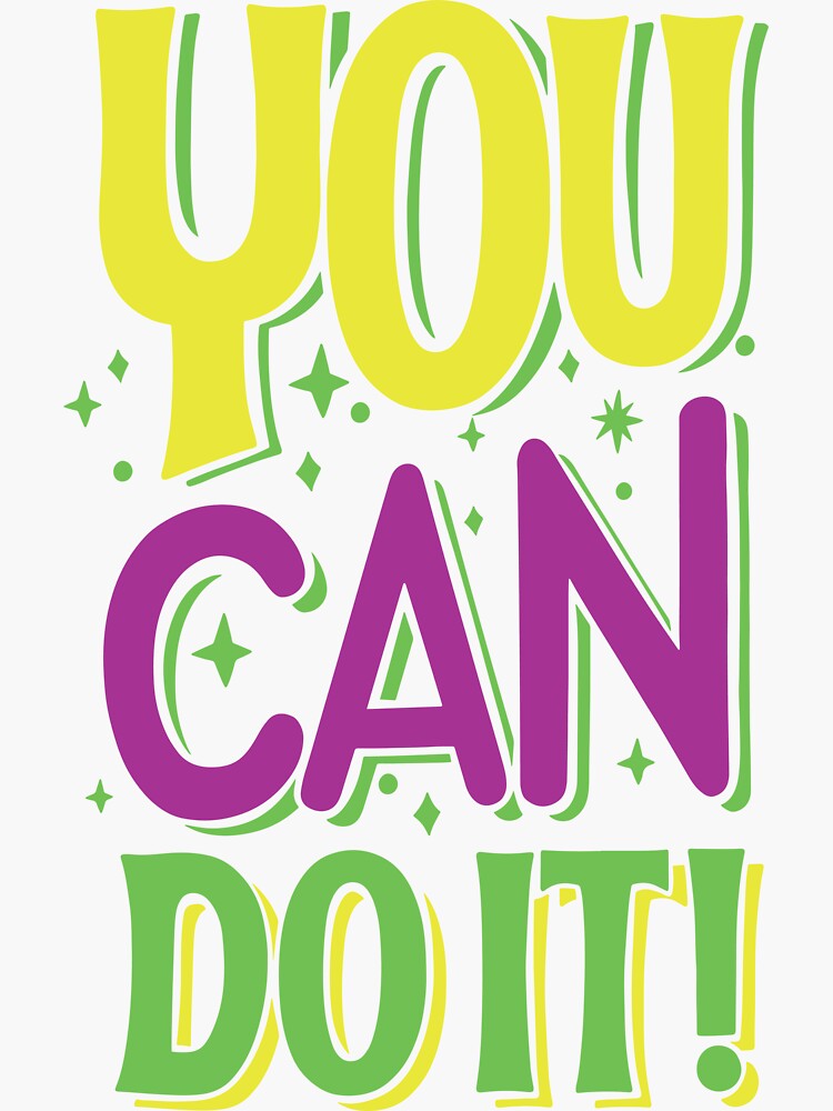"you can do it" Sticker for Sale by Kanpaii | Redbubble