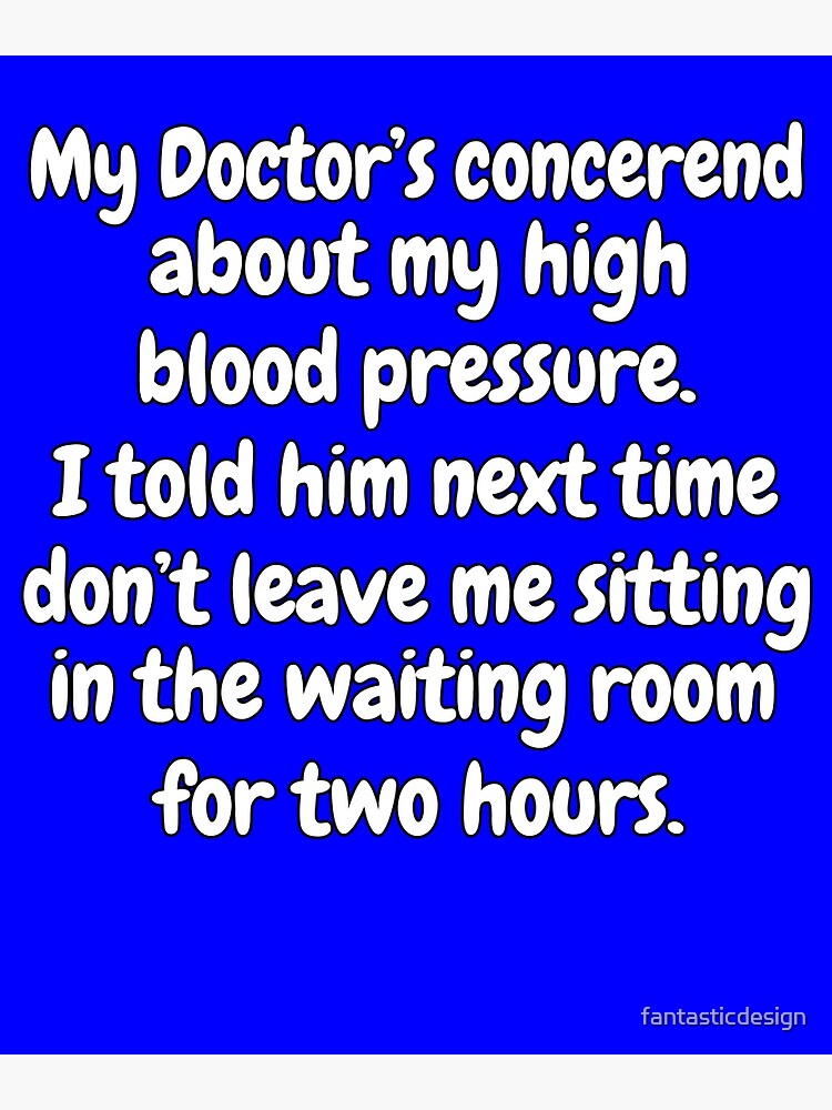 High Blood Pressure Funny Quotes