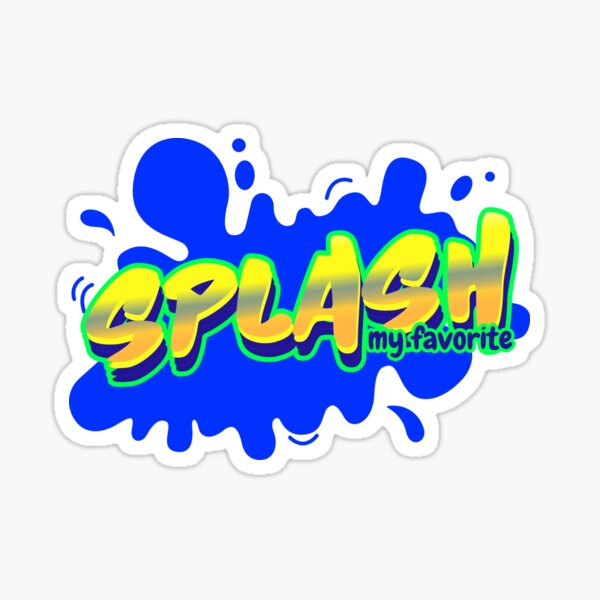 "Splash my favorite" Sticker for Sale by BibiArtist | Redbubble