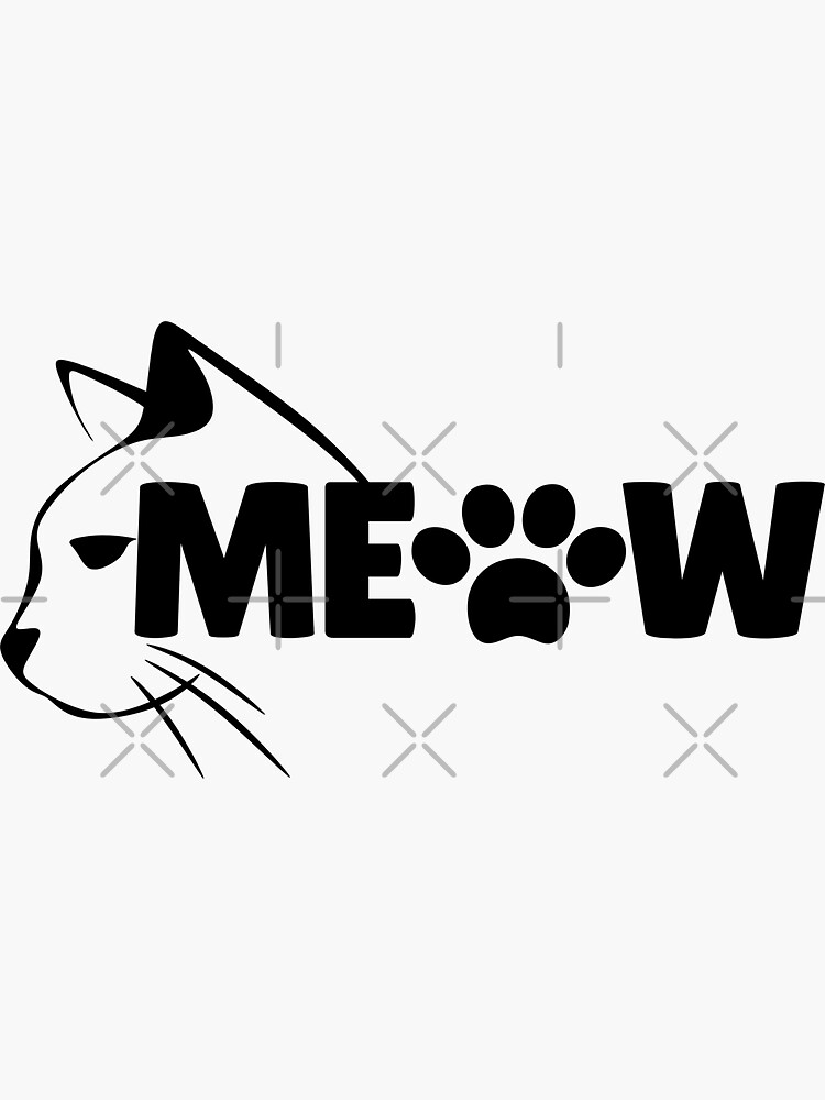 "Cute Meow with Cat Face Silhouette Typography for Cat Lovers " Sticker ...
