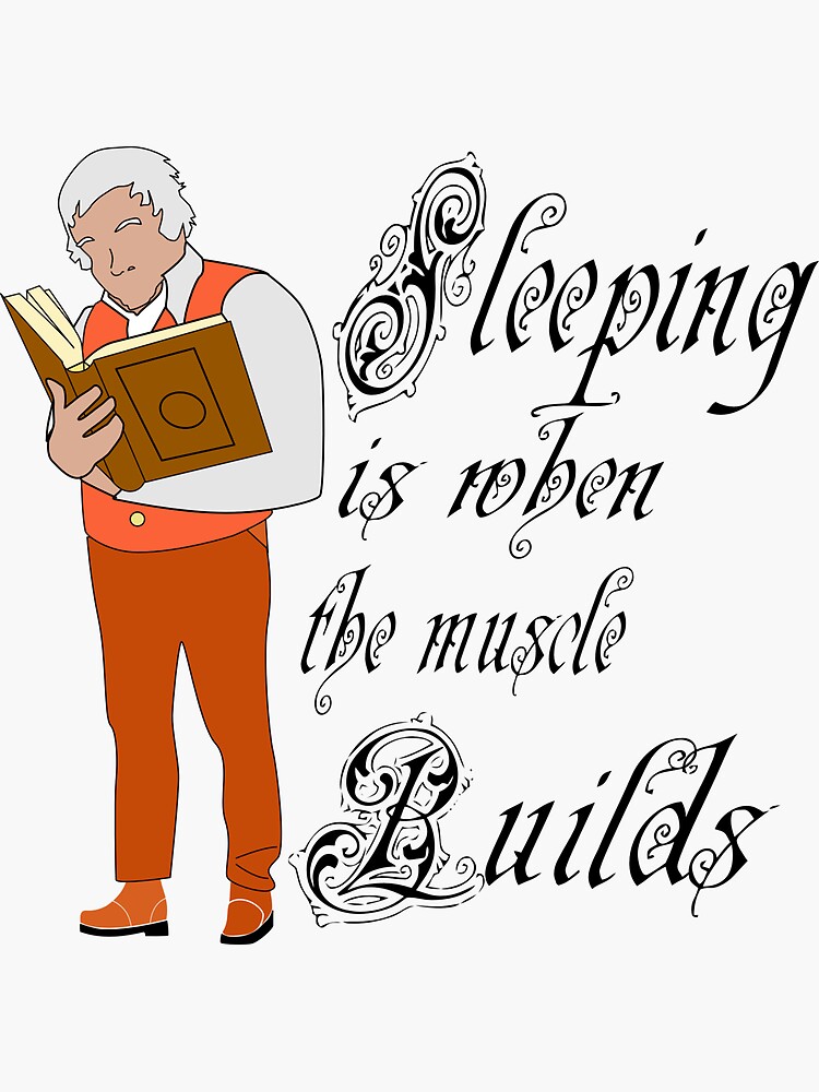 "Sleeping is when the muscle builds " Sticker for Sale by trainedspade ...