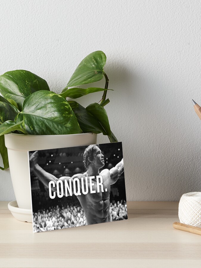 "motivation Arnold Schwarzenegger conquer" Art Board Print for Sale by ...