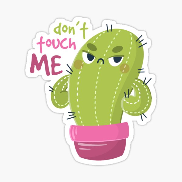 "Funny Cactus Don't touch Me " Sticker for Sale by Whatstick | Redbubble
