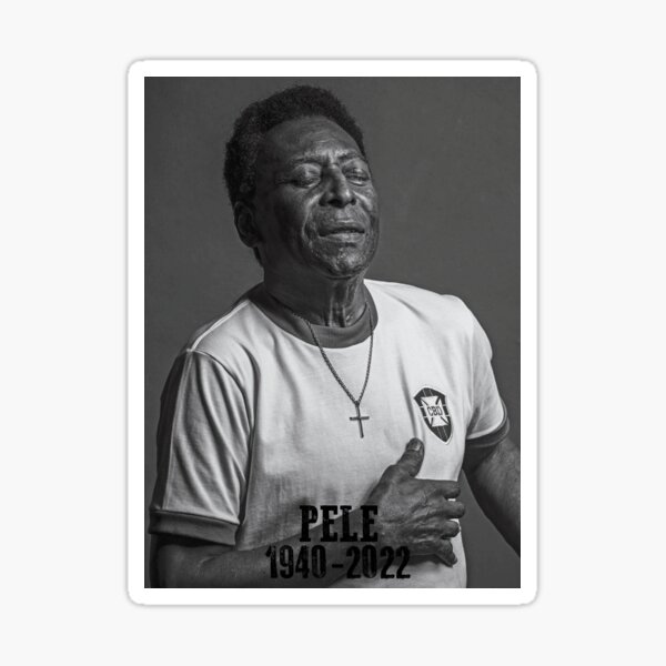 "PELE 1940-2022" Sticker for Sale by bingoshirt | Redbubble