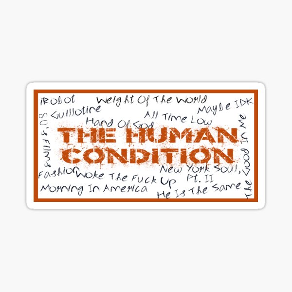 "The Human Condition" Sticker for Sale by kristineishere | Redbubble