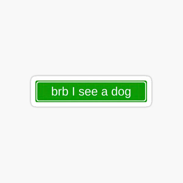 "Doggy Detours: brb" Sticker for Sale by RandSteele | Redbubble
