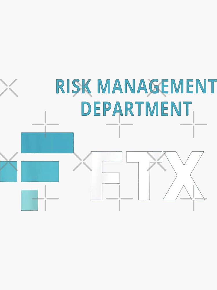 "FTX Risk Management 2022 FTX Cryptocurrency " Sticker for Sale by ...