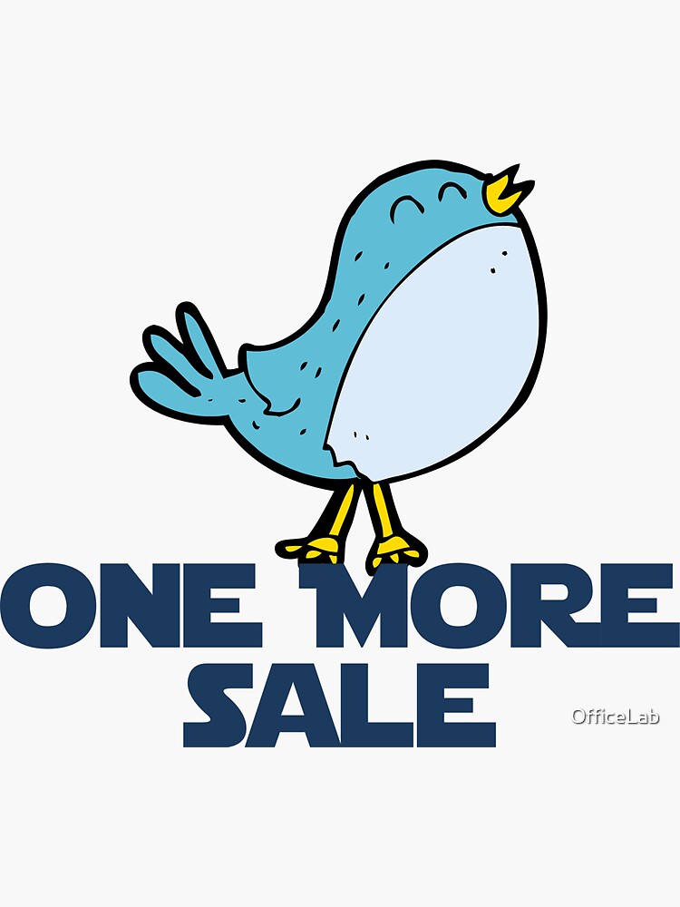 "Motivation and Enthusiasm at work - One more Sale" Sticker for Sale by ...