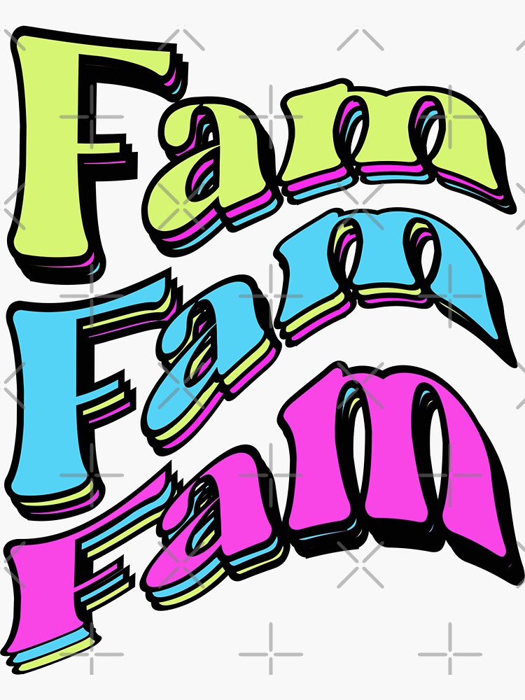 "Fam " Sticker for Sale by TipTopTapo | Redbubble