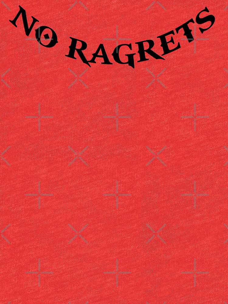"No Ragrets" T-shirt by themarvdesigns | Redbubble