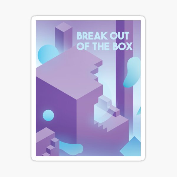 "Break Out of the Box Inspirational Illustration" Sticker for Sale by ...