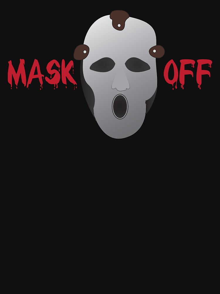 "Mask Off" T-shirt by SeanyD2016 | Redbubble | off t-shirts - future t ...