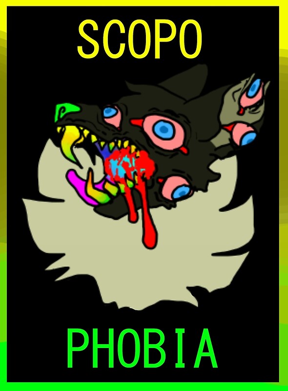 "SCOPOPHOBIA" by crasscactus | Redbubble